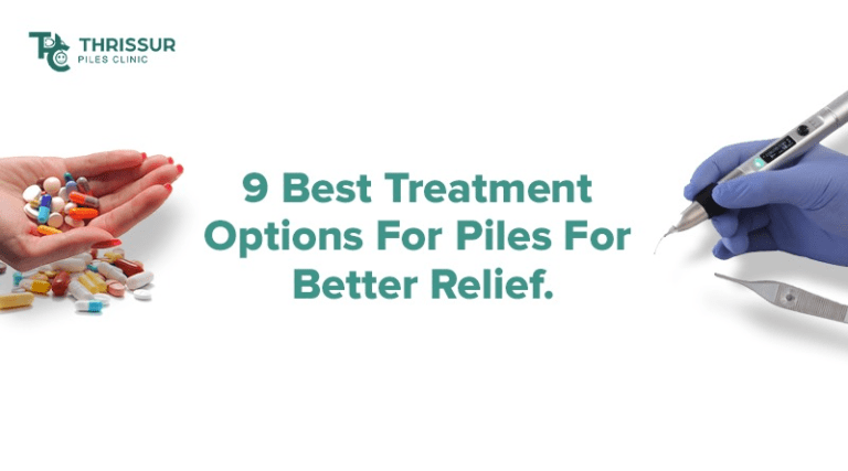 9 Best Treatment Options for Piles for better relief