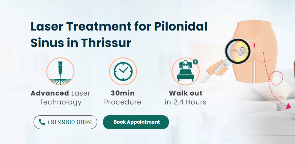 Minimally Invasive Pilonidal Sinus Treatment in Thrissur | Pilonidal ...