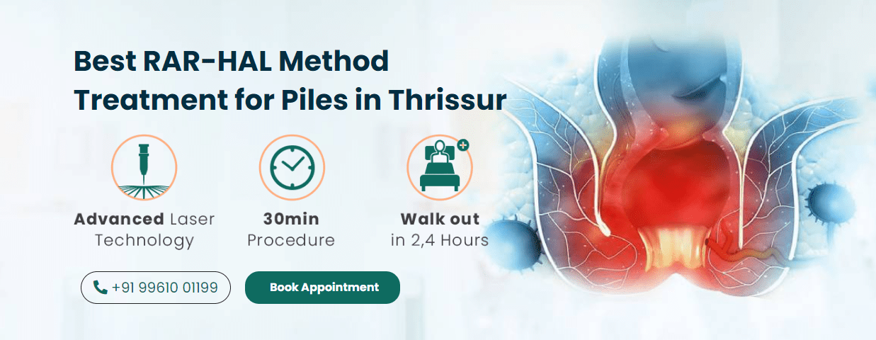 RAR-HAL Method Treatment for Piles - Dr Raviram S